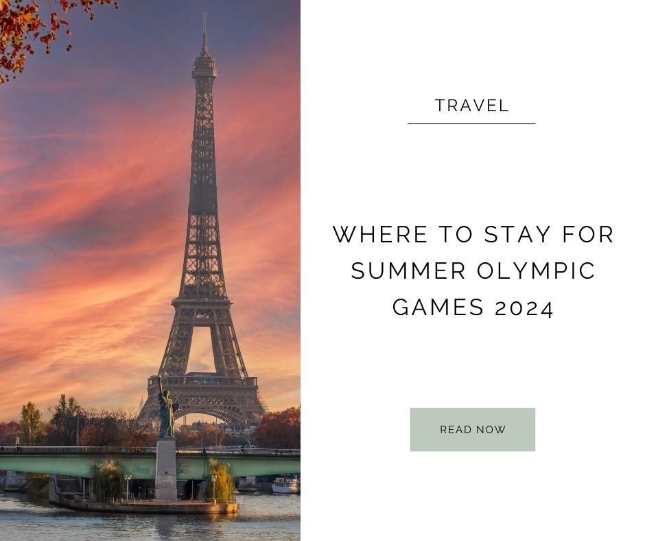 Where to Stay for Summer Olympic Games 2024 - Karro PH